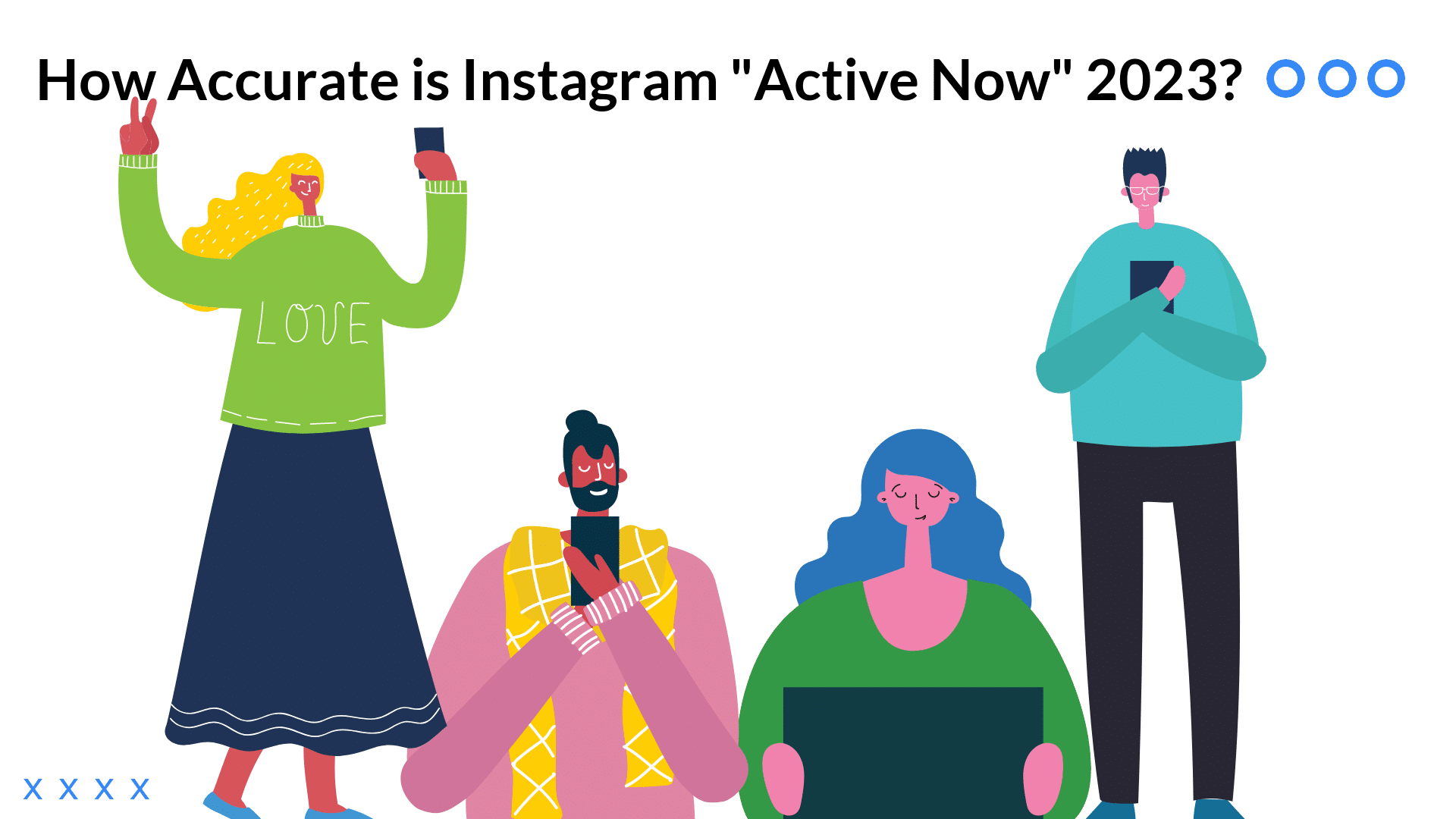 How Accurate is Instagram "Active Now" 2023? – Clepher