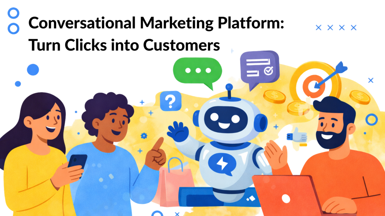 Conversational Marketing Platform: Turn Clicks into Customers